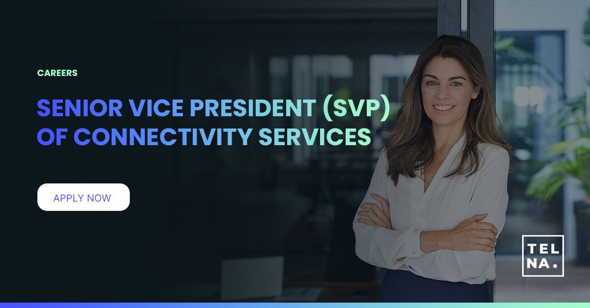 SVP of Connectivity Services | Telna